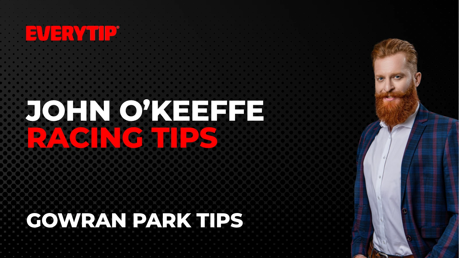 John O'Keeffe Irish Racing Tips - EveryTip